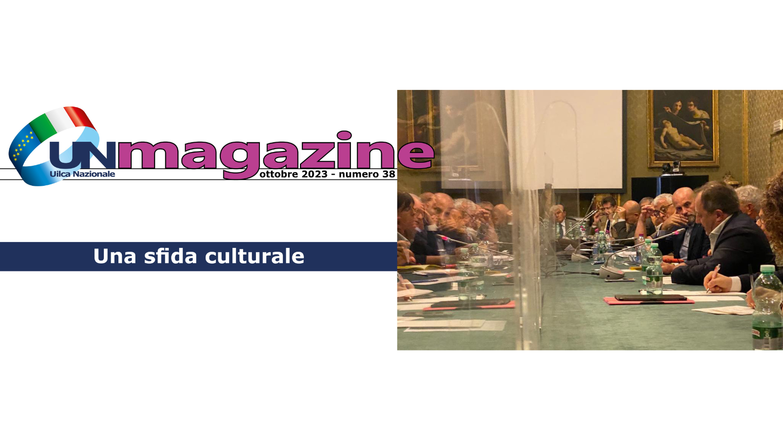 UN Magazine, il periodico di Uilca Nazionale, n.38 – ottobre 2023 - UILCA