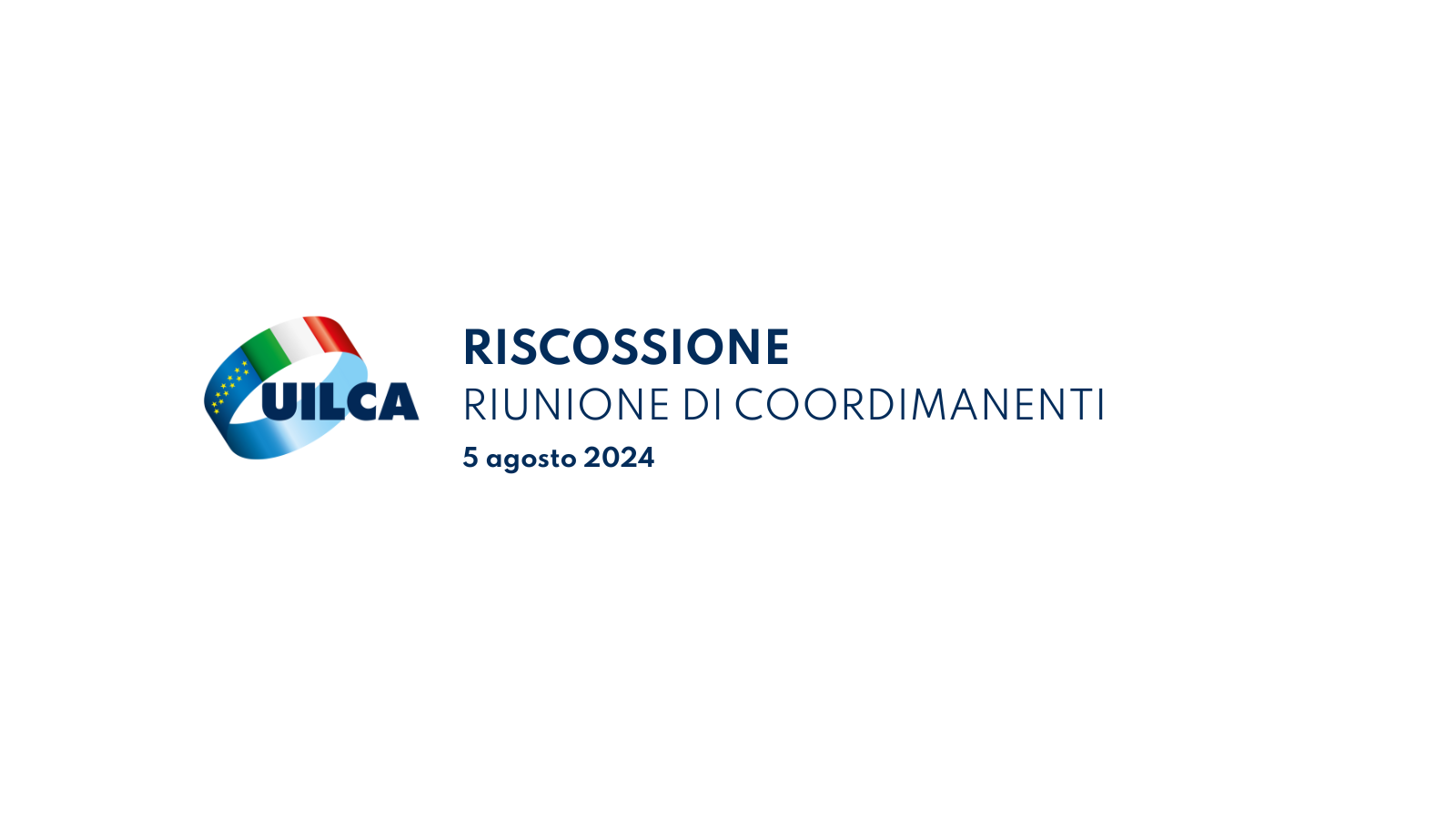 Riunione Consigli Coordinamenti Uilca Gruppo Riscossione e AdER - UILCA