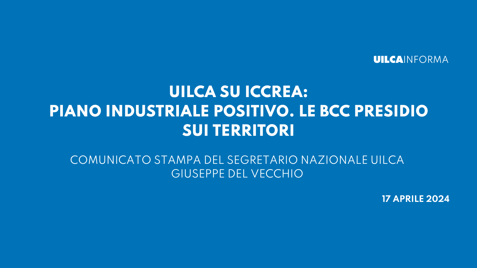 Uilca su Iccrea: Piano Industriale positivo